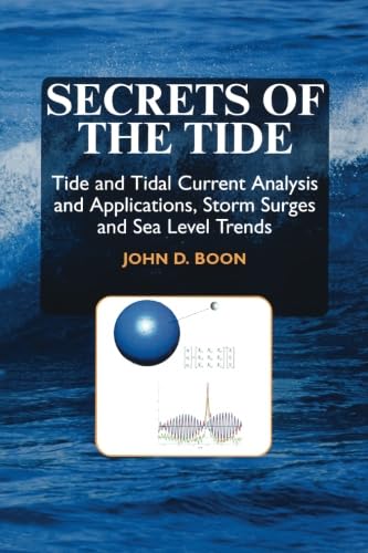 Secrets of the Tide: Tide and Tidal Current Analysis and Predictions ...