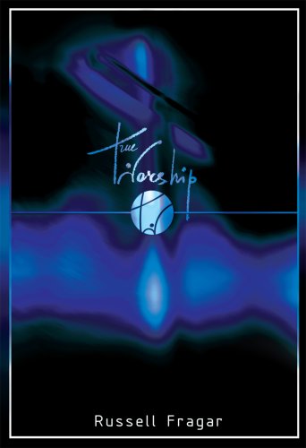 True Worship: Russell Fragar: 9780979548901: Amazon.com: Books