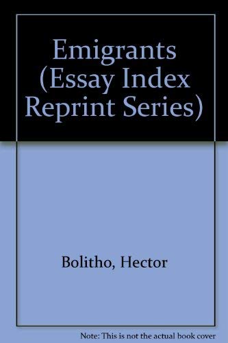 Emigrants: Early Travellers To The Antipodes (Essay Index Reprint ...