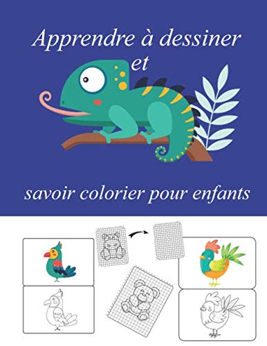 Apprendre à dessiner et savoir colorier pour enfants: Dessiner les ...