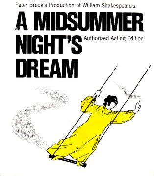 Peter Brook's Production of William Shakespeare's a Midsummer Night's ...