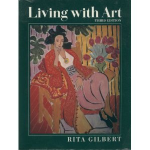Living With Art: Gilbert, Rita: 9780070234543: Amazon.com: Books