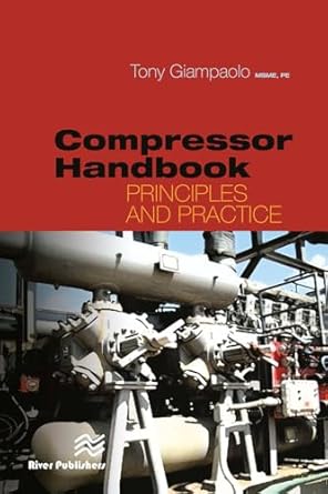 Compressor Handbook: Principles and Practice: Giampaolo, Anthony ...