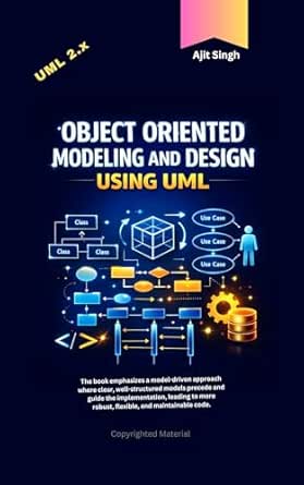 Object Oriented Modeling And Design Using UML eBook : Singh, Ajit: Amazon.in: Books