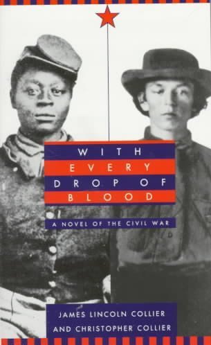 With Every Drop of Blood: A Novel of the Civil War: James Lincoln ...