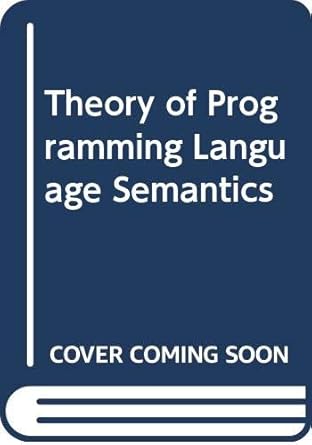 Theory of Programming Language Semantics. Part A & B. TWO VOLUMES ...