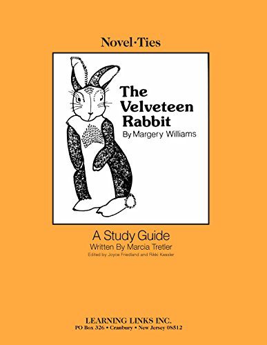 Velveteen Rabbit: Novel-Ties Study Guide: Margery Williams ...