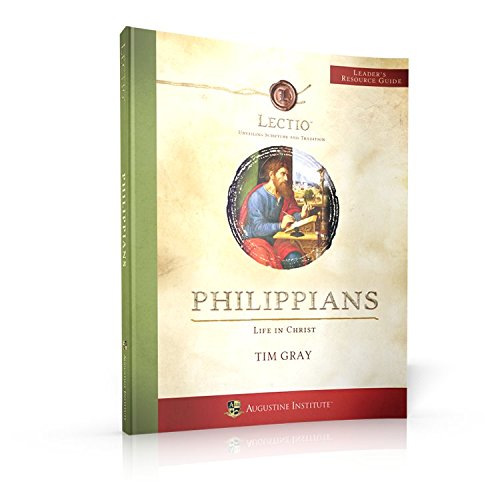 LECTIO Philippians Leader s Guide: Dr. Tim Gray: 9780998204147: Amazon ...