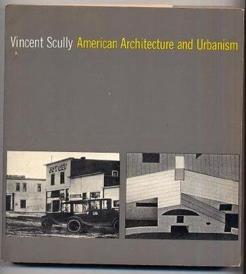 American Architecture & Urbanism Vincent Scully 1975: Vincent Scully ...