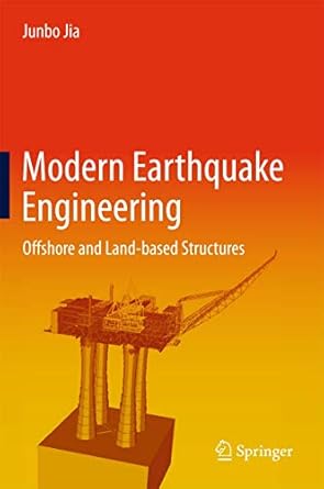 Modern Earthquake Engineering: Offshore and Land-based Structures: Jia ...
