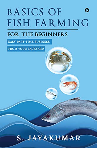 Amazon.com: Basics of Fish Farming for the beginners : Easy part-time ...