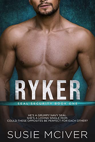 RYKER (SEAL SECURITY Book 1) - Kindle edition by McIver, Susie. Romance ...