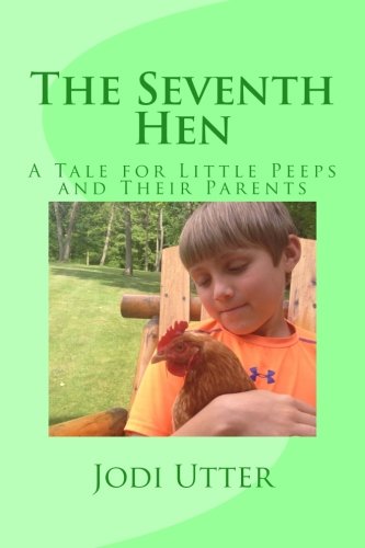Amazon.com: The Seventh Hen: A Tale for Little Peeps and Their Parents ...