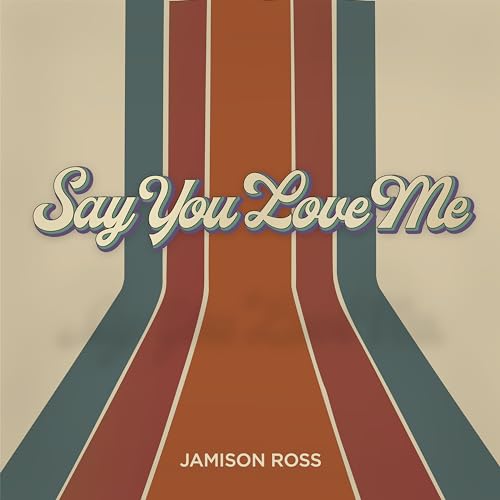 Play Say You Love Me by Jamison Ross on Amazon Music