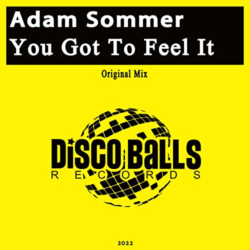 Écouter You Got To Feel It par Adam Sommer sur Amazon Music Unlimited