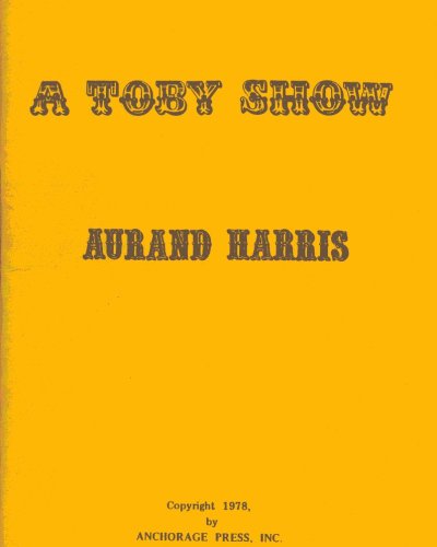 A Toby Show: Aurand Harris: 9780876022108: Amazon.com: Books