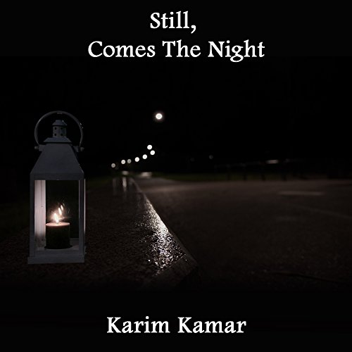 Amazon.com: Still, Comes the Night : Karim Kamar: Digital Music