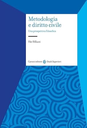 Amazon.fr - Metodologia e diritto civile. Una prospettiva filosofica ...