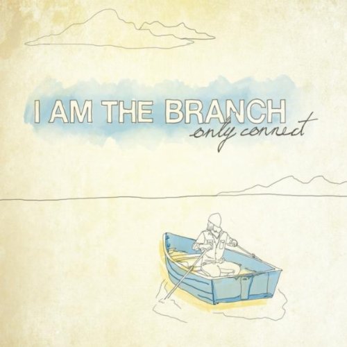 Amazon.co.jp: Only Connect : I Am the Branch: デジタルミュージック
