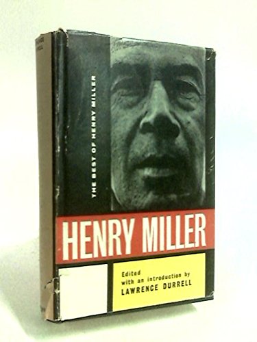The best of Henry Miller: Amazon.co.uk: Miller, Henry.: Books