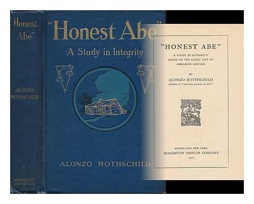 "Honest Abe";: A study in integrity based on the early life of Abraham ...