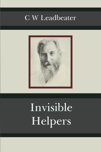 Invisible Helpers: Leadbeater, C W: 9781985643765: Amazon.com: Books