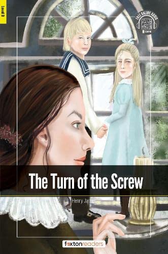 The Turn of the Screw - Foxton Readers Level 3 (900 Headwords CEFR B1 ...