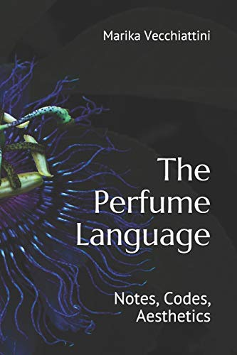 Snapklik.com : The Perfume Language: Notes