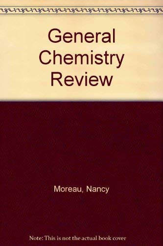 General Chemistry Review: Moreau, Nancy: 9780960603640: Books - Amazon.ca