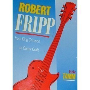Robert Fripp: Eric Tamm: 9780571129126: Books - Amazon.ca