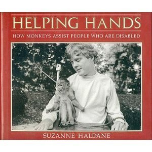 Helping Hands: How Monkeys Assist People Who Are Disabled: Haldane ...