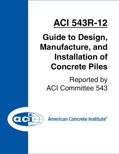 ACI 543R-12: Guide To Design, Manufacture, and Installation of Concrete ...