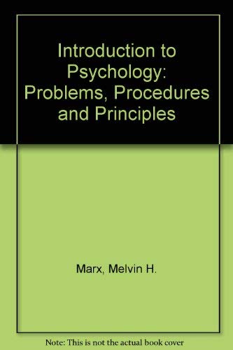 Introduction to psychology: Problems, procedures, and principles: Marx ...