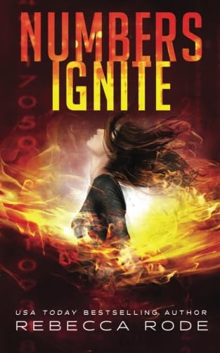 Numbers Ignite (Numbers Game Saga): Rode, Rebecca: 9780996153249 ...