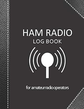 Ham radio log book: Amateur radio log book Amateur Radio Operator ...
