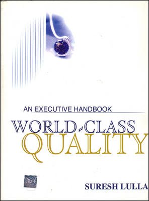 World - Class Quality: An Executive Handbook: Amazon.co.uk ...
