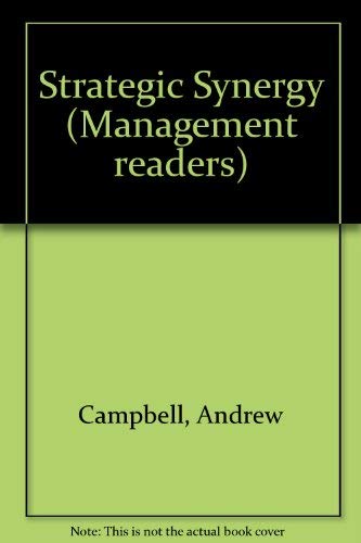 Strategic Synergy: Campbell, Andrew, Luchs, Kathleen Sommers ...
