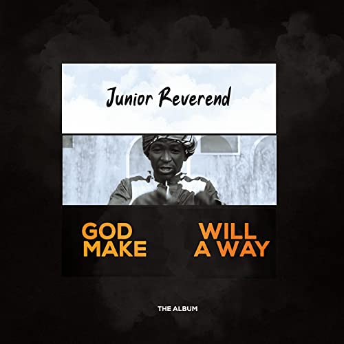 Amazon Music Unlimited - Junior Reverend 『God Will Make A Way』