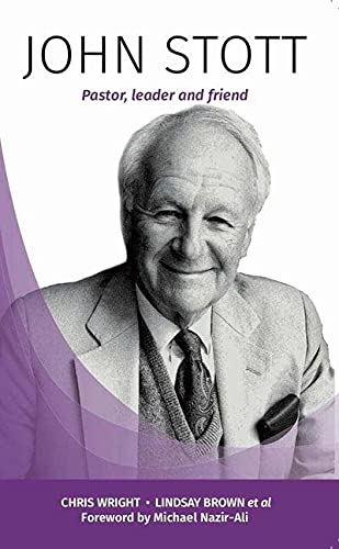 John Stott: Pastor, Leader, Friend (Dictum): Chris Wright, Lindsay ...