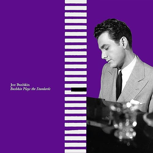 Amazon Music - ジョー・ブシュキンのBushkin Plays the Standards - Amazon.co.jp