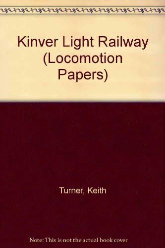 Amazon.co.jp: Kinver Light Railway (Locomotion Papers) : Turner, Keith ...