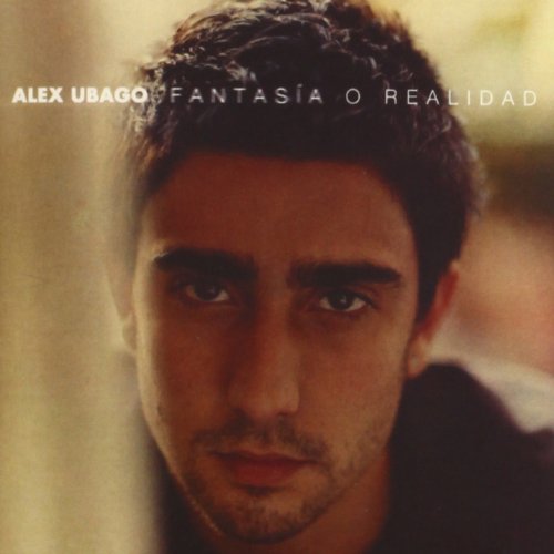 Ubago, Alex - Essential Albums-Fantasia O Realidad - Amazon.com Music