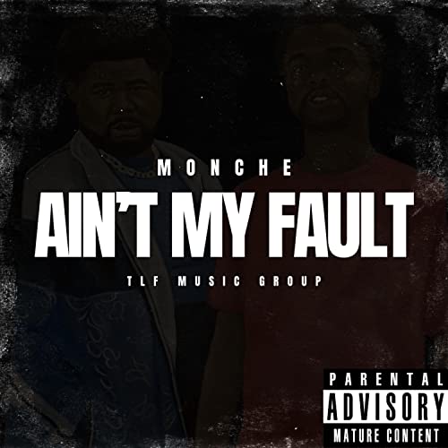 Play Ain't My Fault by Monche on Amazon Music