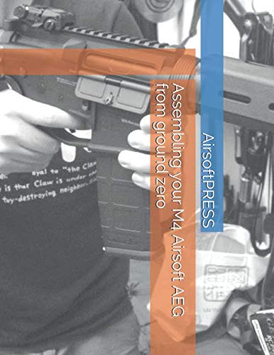 Assembling your M4 Airsoft AEG from ground zero: AirsoftPRESS ...