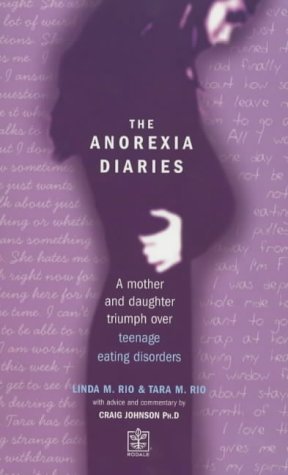 The Anorexia Diaries : A Mother and Daughter Triumph over Eating ...