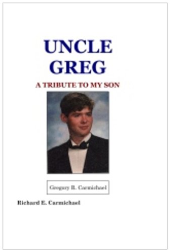 Uncle Greg eBook : Carmichael, Richard, Kay Carmichael: Amazon.co.uk ...