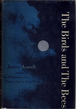 The Birds And The Bees: Aswell, James: Amazon.com: Books