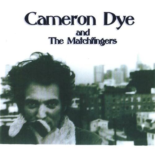 Cameron Dye - Cameron Dye & the Matchfingers - Amazon.com Music