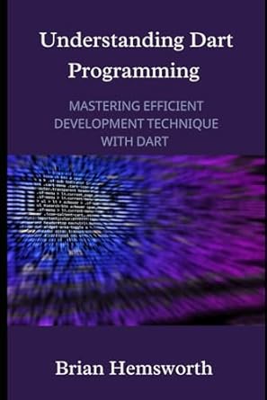 Understanding Dart Programming: Mastering Efficient Development ...