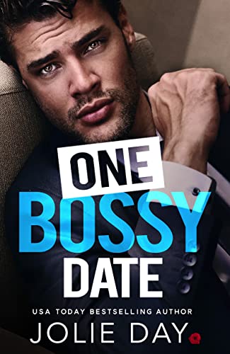 Amazon.com: One Bossy Date: A Grumpy Billionaire Romance eBook : Day ...